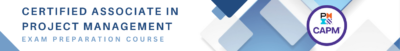 Certified Associate in Project Management CAPM Training Course